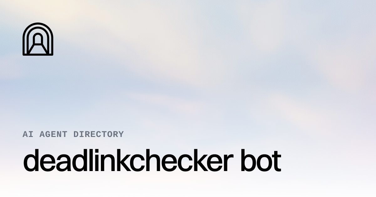 What is deadlinkchecker bot?