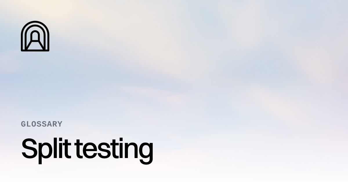 Split testing